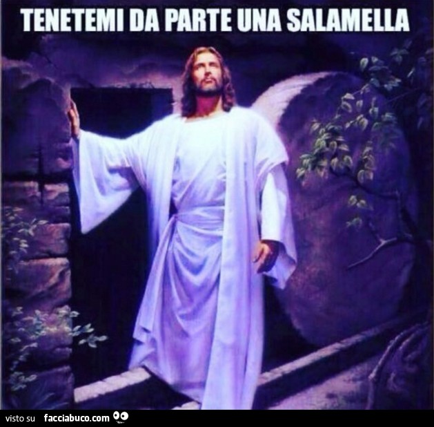 Tenetemi da parte una salamella - Facciabuco.com