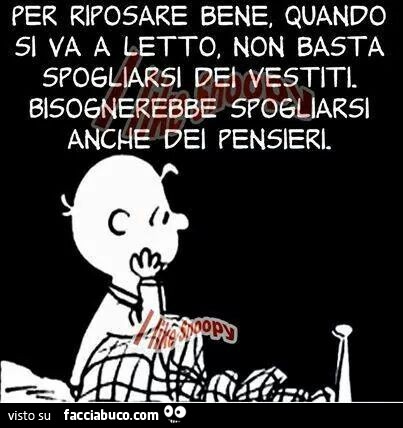 Per riposare bene quando si va a letto, non basta spogliarsi dei ...